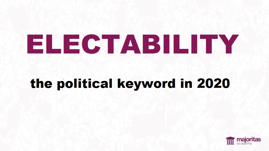 Electability = The quality of being Electable! The political keyword of ...