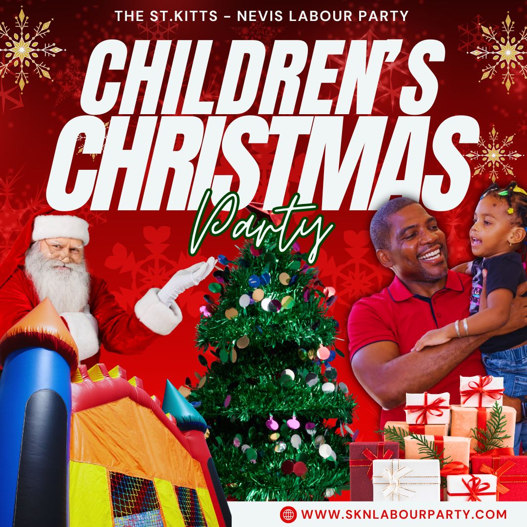 The St. Kitts-Nevis Labour Party Announces Annual Children's Christmas ...